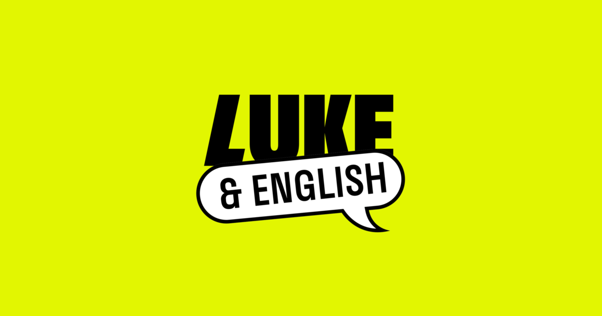 Luke & English